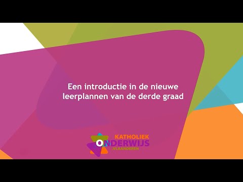 Een introductie in de nieuwe leerplannen van de derde graad | eLearning - Katholiek Onderwijs ...